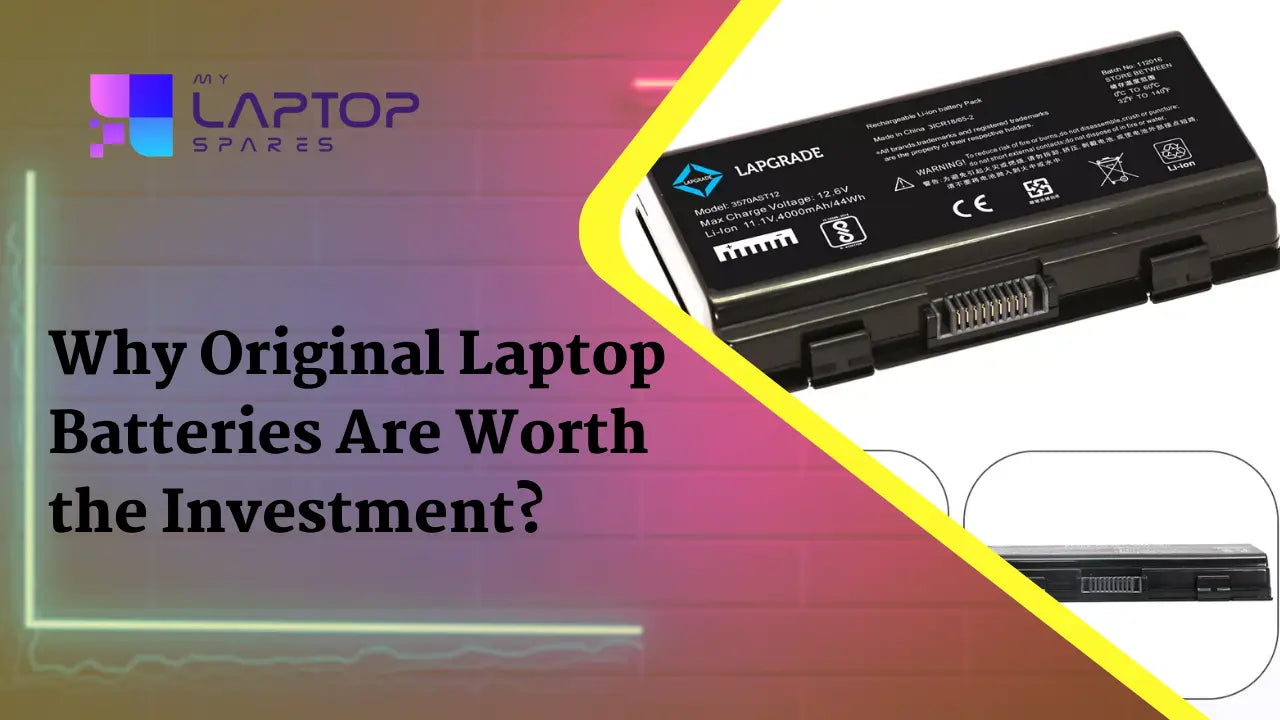 Why Original Laptop Batteries Are Worth the Investment | A Guide – My ...